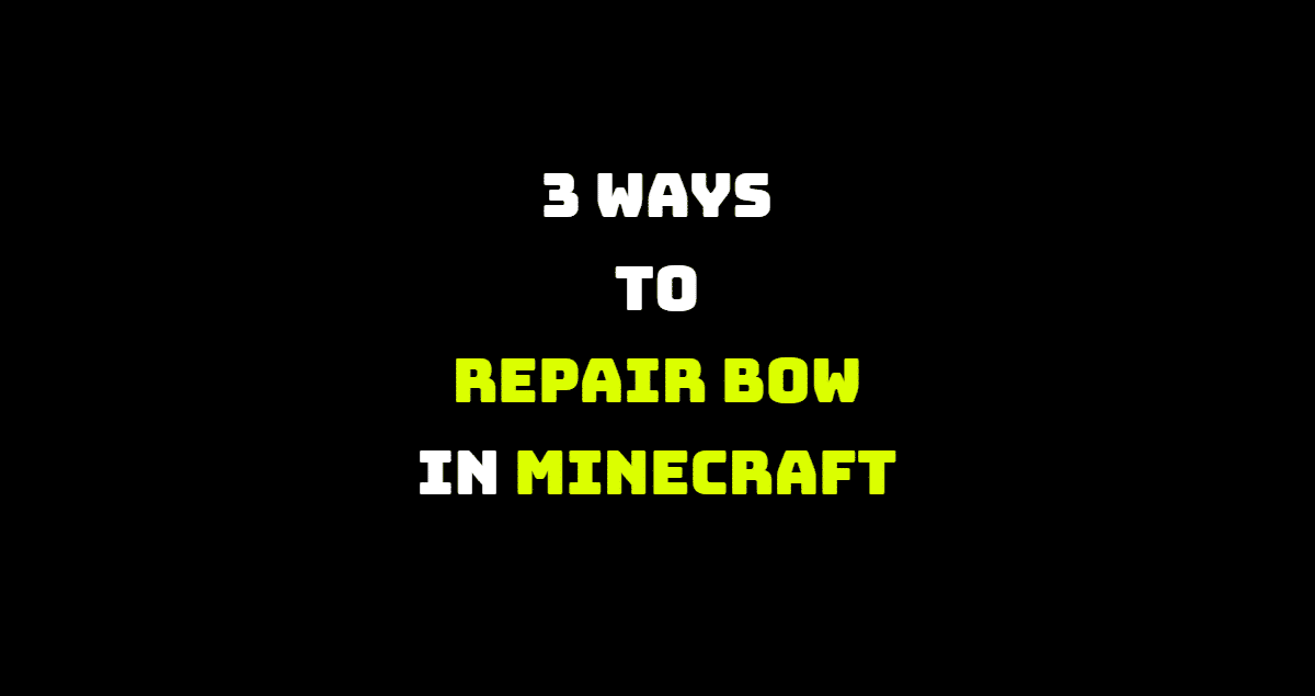 How to Repair Bow in Minecraft 1.19 in October 2025